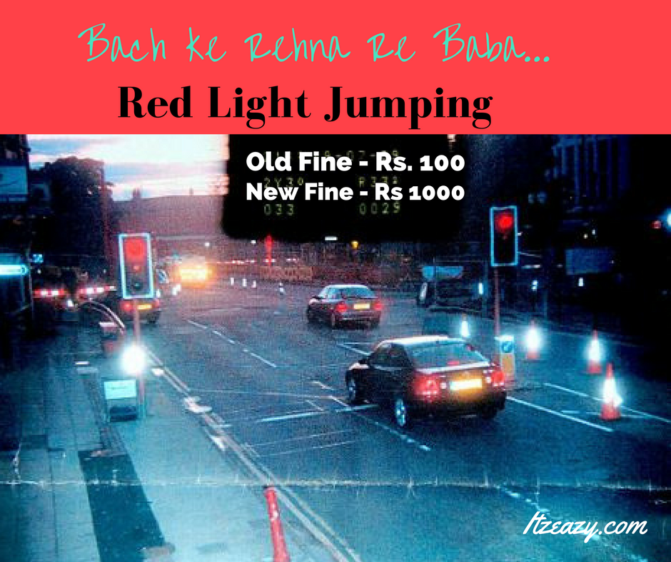 Fine For Red Light Jumping Increases | Itzeazy