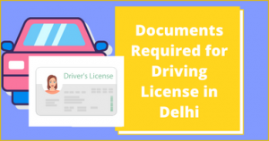 Documents Required for Driving License in Delhi